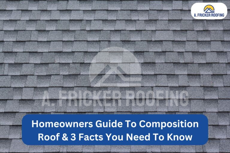 Homeowners Guide To Composition Roof (&3 Facts You Need To Know)